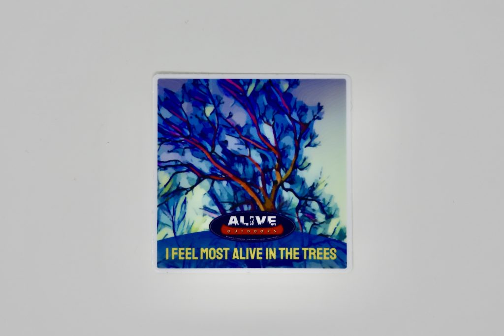 I Feel Most ALIVE In The Trees Sticker - ALIVE Outdoors